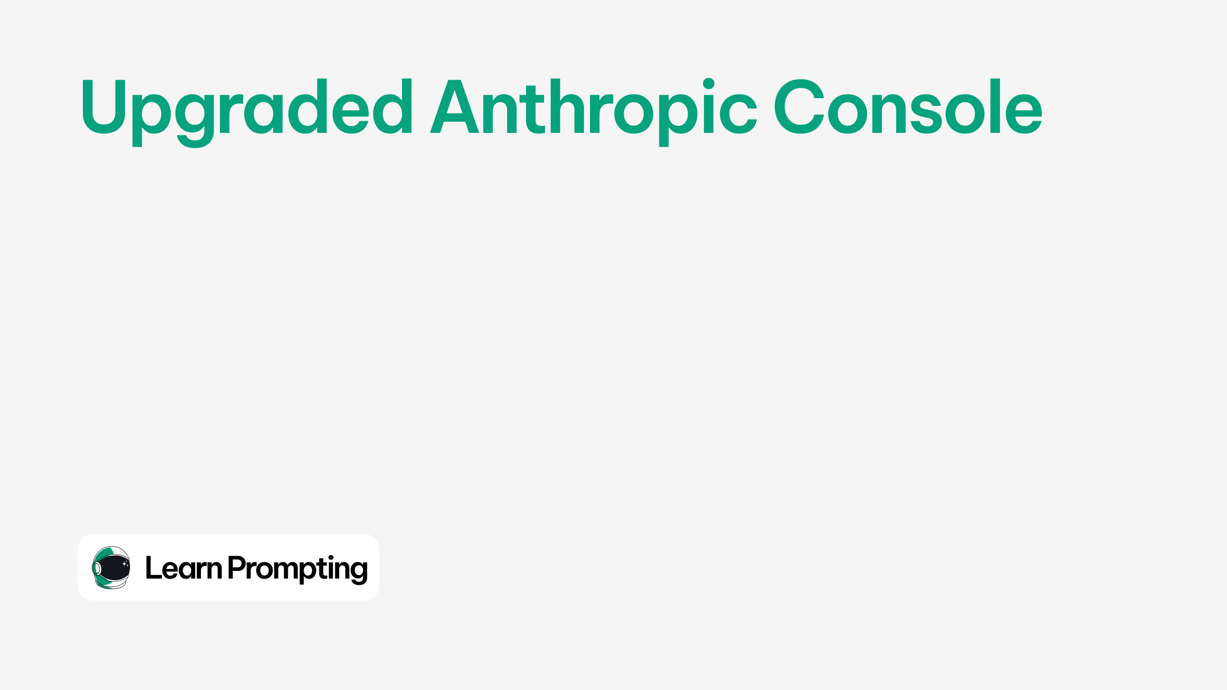 Upgraded Anthropic Console