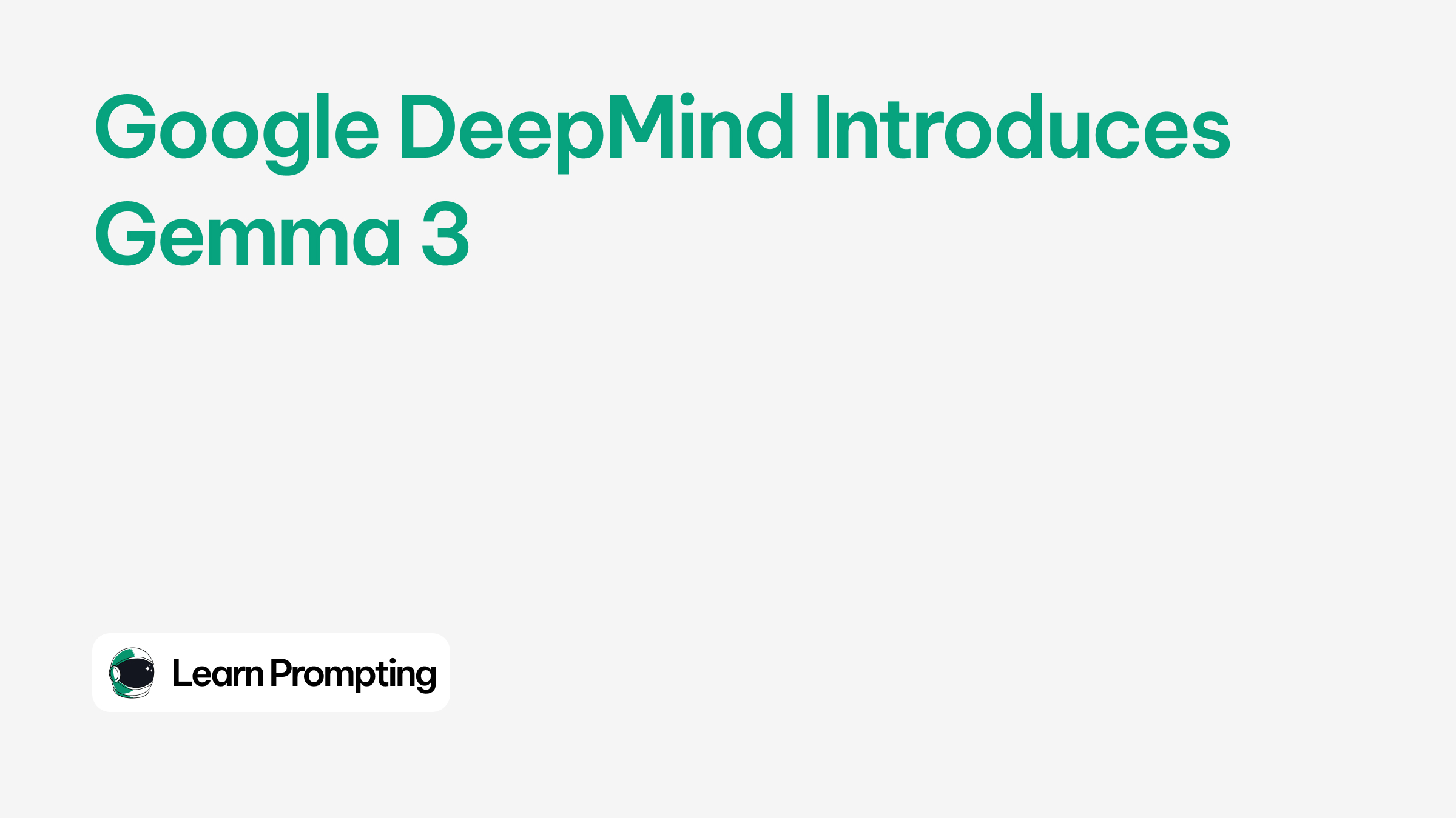 Google DeepMind Introduces Gemma 3: The Most Capable Model You Can Run on a Single GPU or TPU
