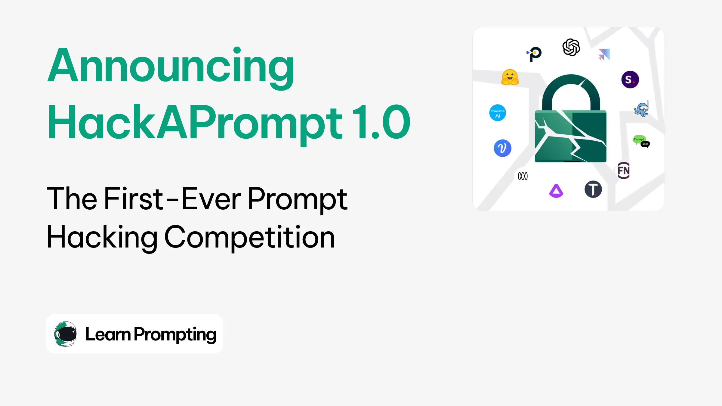 Announcing HackAPrompt 1.0: The First-Ever Prompt Hacking Competition