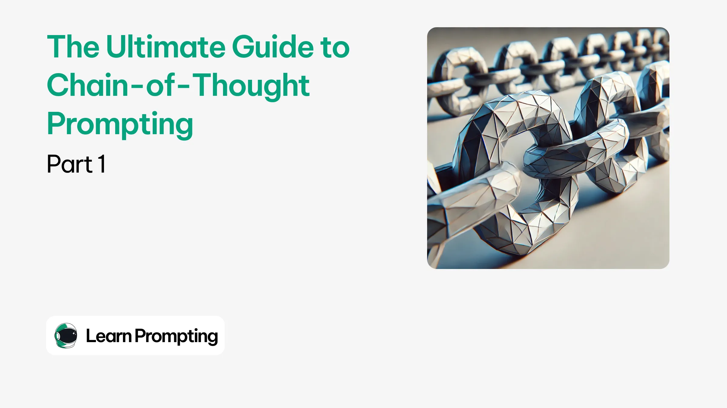 The Ultimate Guide to Chain of Thoughts (CoT): Part 1