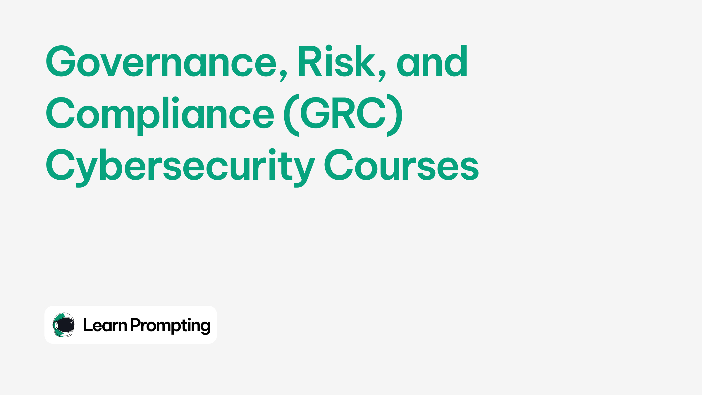 Best GRC Cybersecurity Courses for 2025: Your Complete Guide
