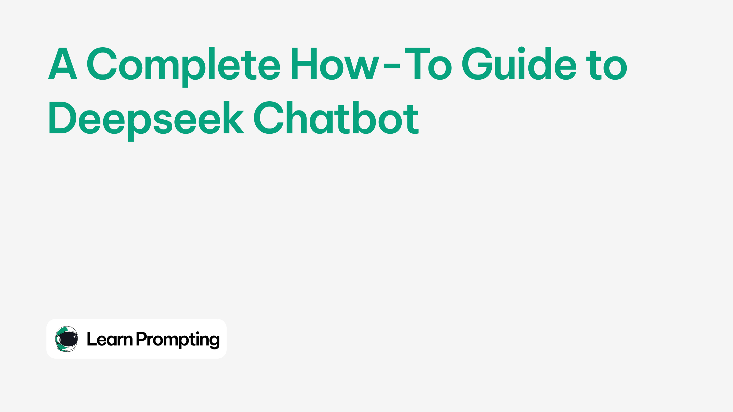 A Complete How-To Guide to Deepseek Chatbot