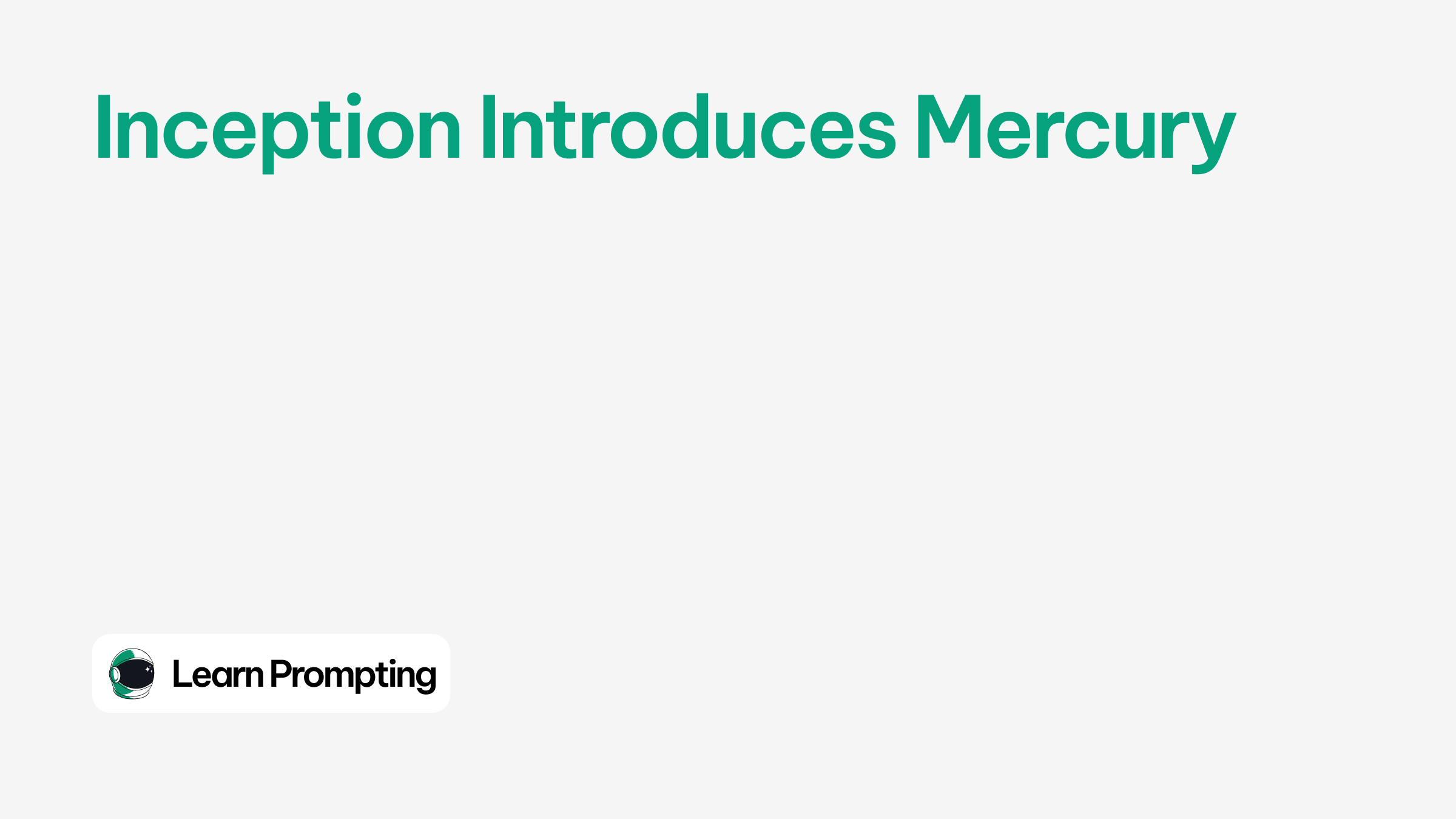 Inception Introduces Mercury: A New AI Model Revolutionizing Language Generation with Diffusion ...