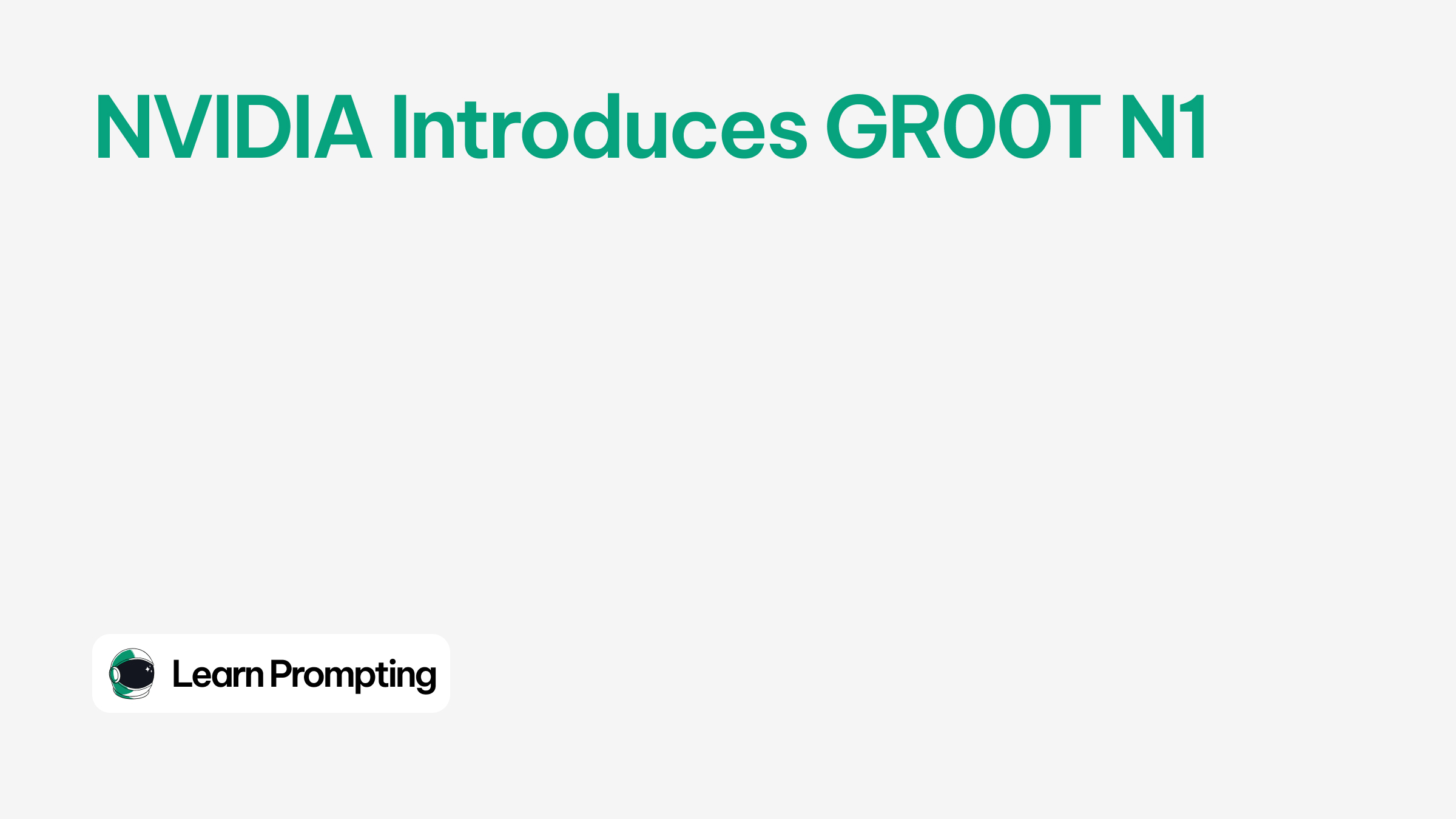 NVIDIA Introduces GR00T N1: First Open Humanoid Robot Foundation Model