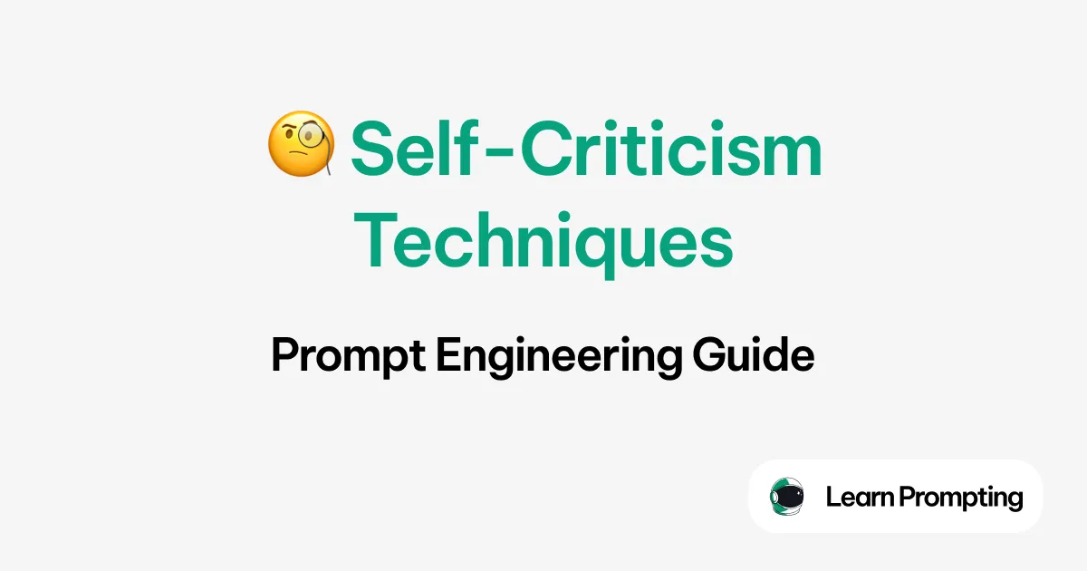 Introduction to Self-Criticism Prompting Techniques for LLMs